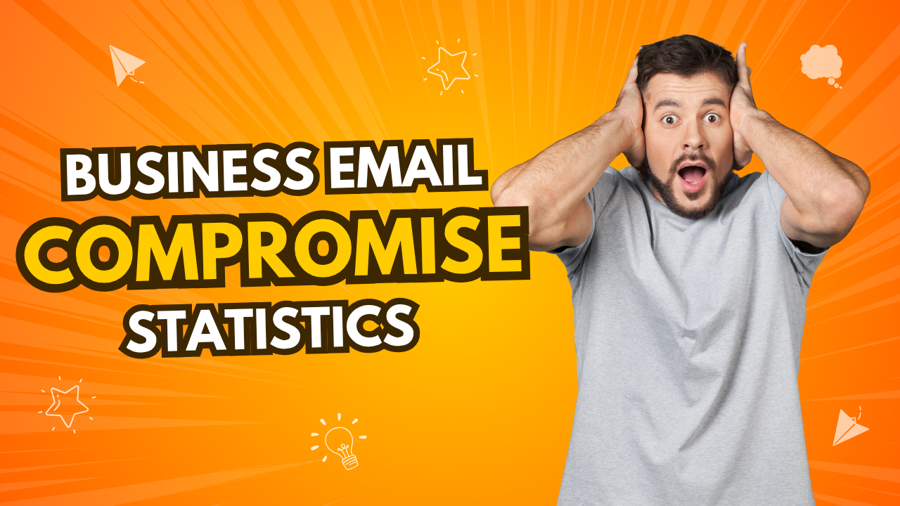 Business Email Compromise Statistics 2025 | Latest BEC Trends & Data ...