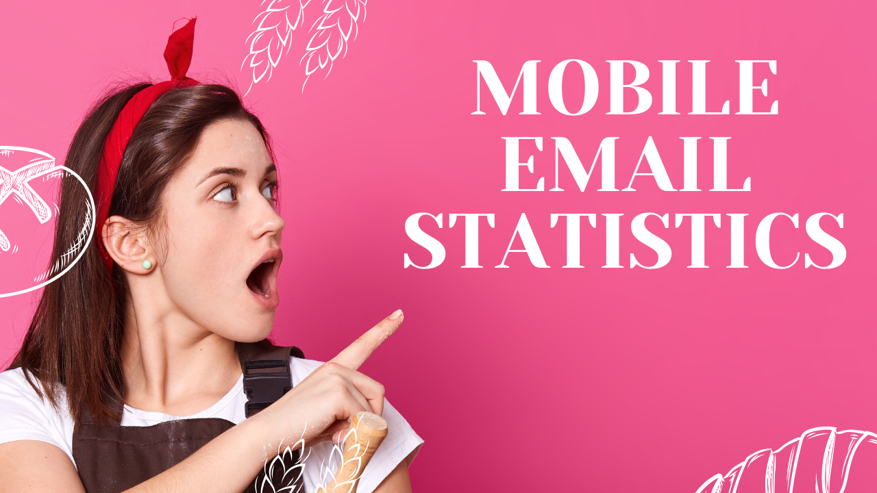 Mobile Email Statistics 2025: Key Data & Trends You Need - Sales So