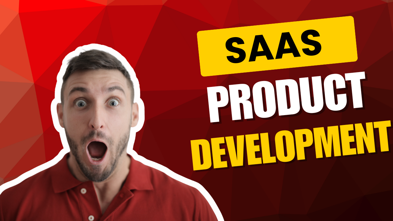 SaaS Product Development Guide: Build & Launch Your SaaS 2025