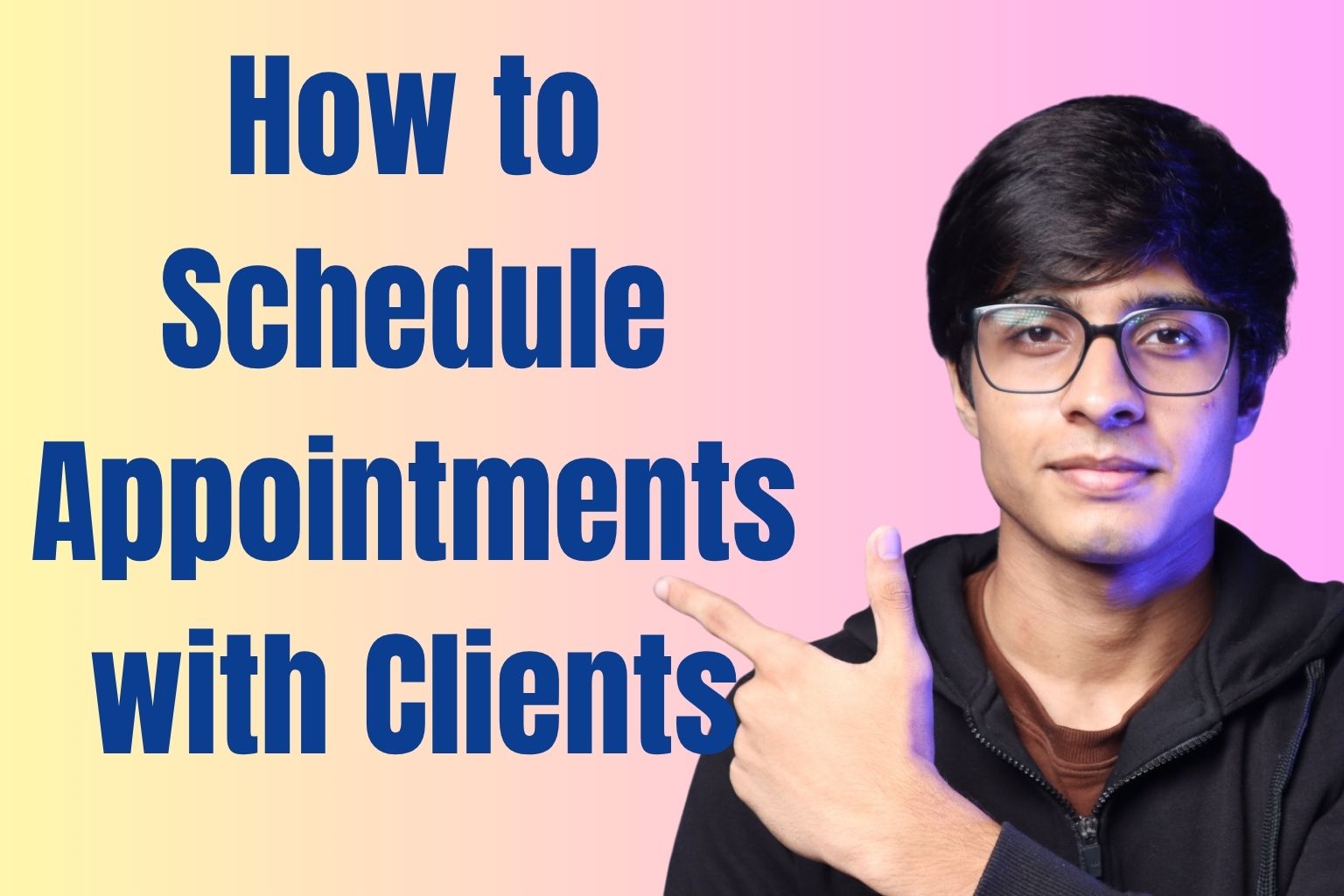How to Schedule Appointments with Clients: Complete Guide