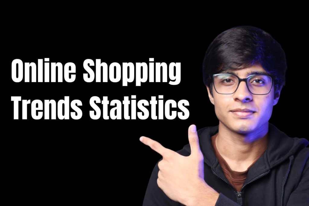 Online Shopping Trends Statistics 2025: Latest Data & Insights