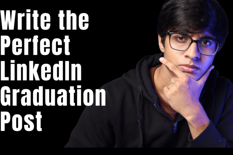 LinkedIn Graduation Post: Write One That Gets You Hired