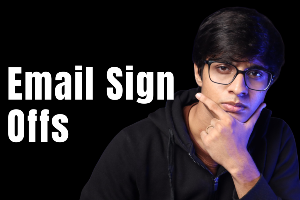 Email Sign Offs That Get More Replies