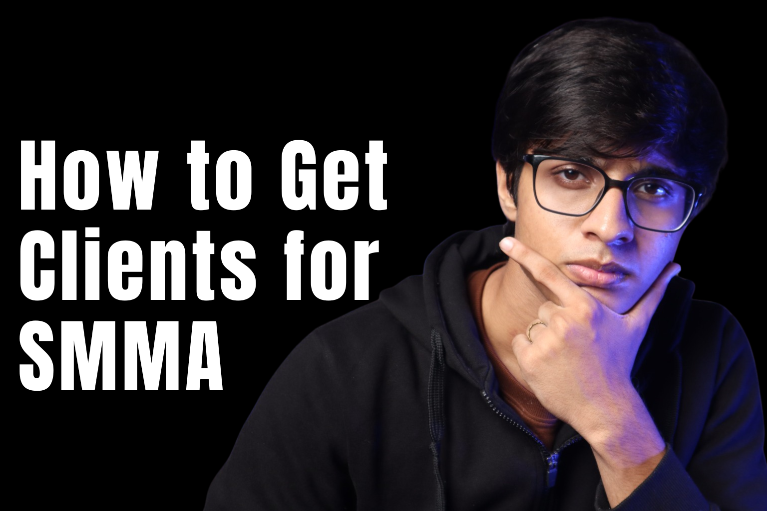 How to Get Clients for SMMA: Complete Guide