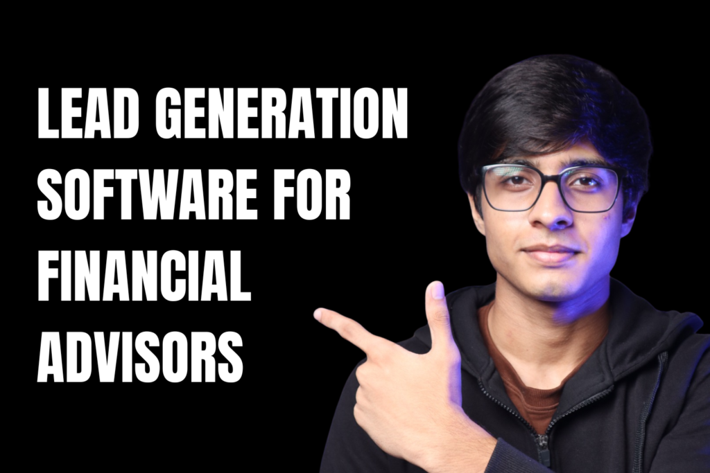 Lead Gen Software for Financial Advisors | 2026 Guide