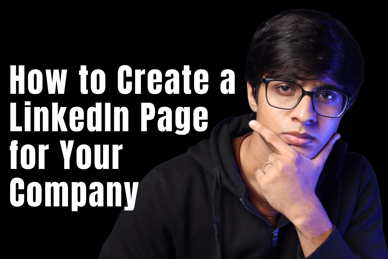 How to Create a LinkedIn Page for Your Company