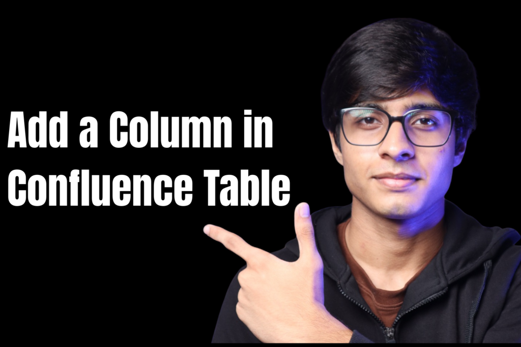 How to Add a Column in Confluence Table