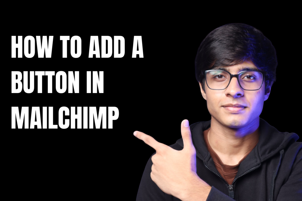 How to Add a Button in Mailchimp