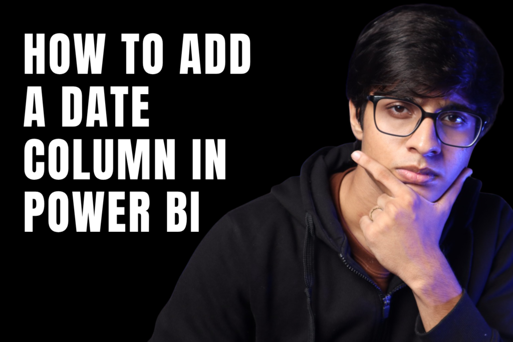How to Add a Date Column in Power BI
