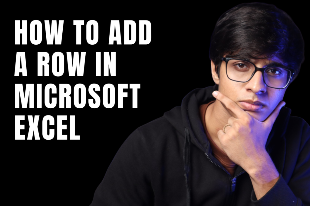 How to Add a Row in Microsoft Excel