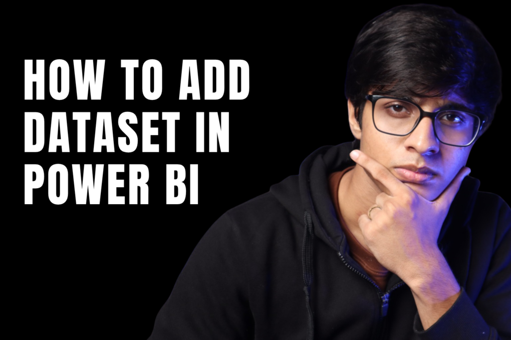 How to Add Dataset in Power BI